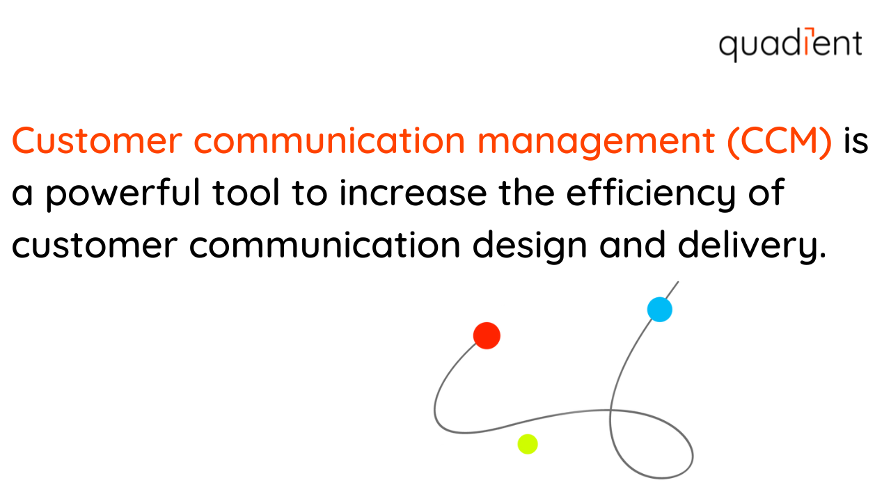 What is Customer Communication Management (CCM)? | Quadient